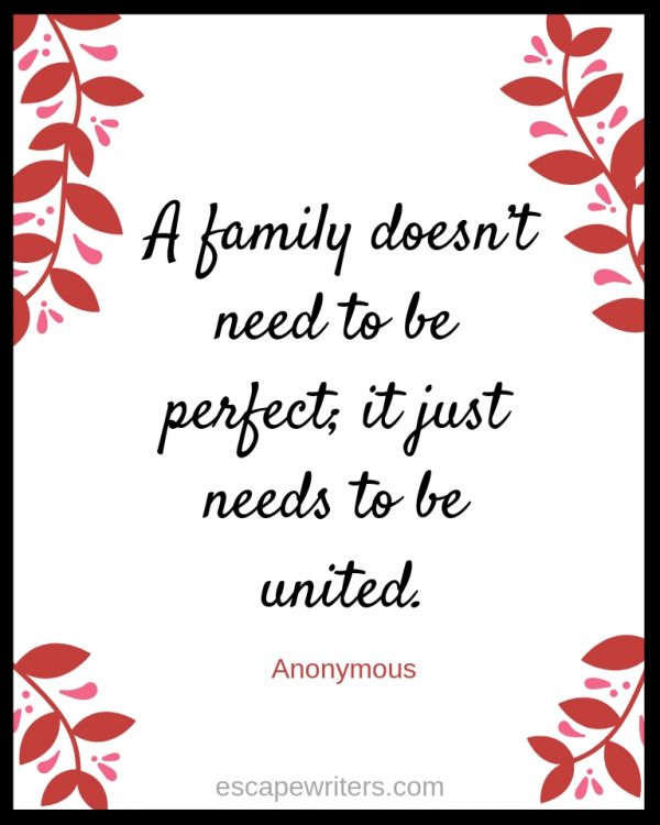 51 Best Inspirational Family Quotes To Live By - Escape Writers