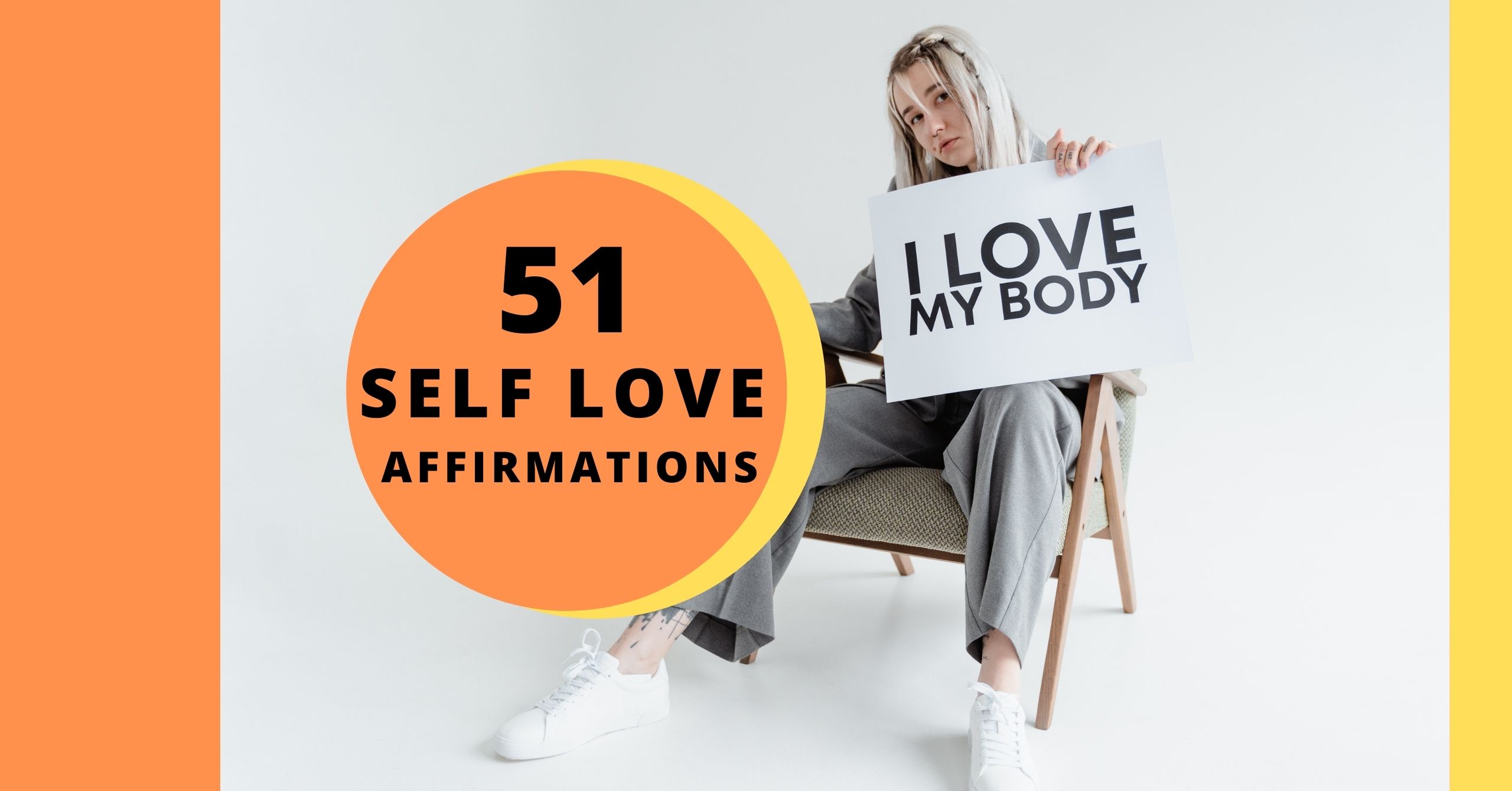 51 Positive Self Love Affirmations - Escape Writers