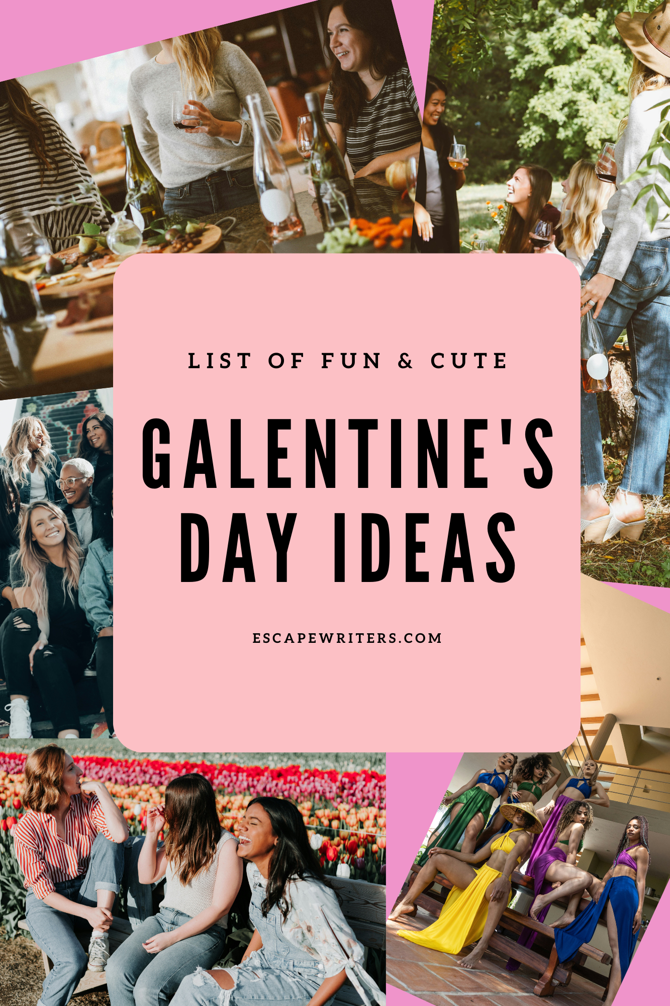 40+ Fantastic Ideas For Galentine's Day Celebration - Escape Writers